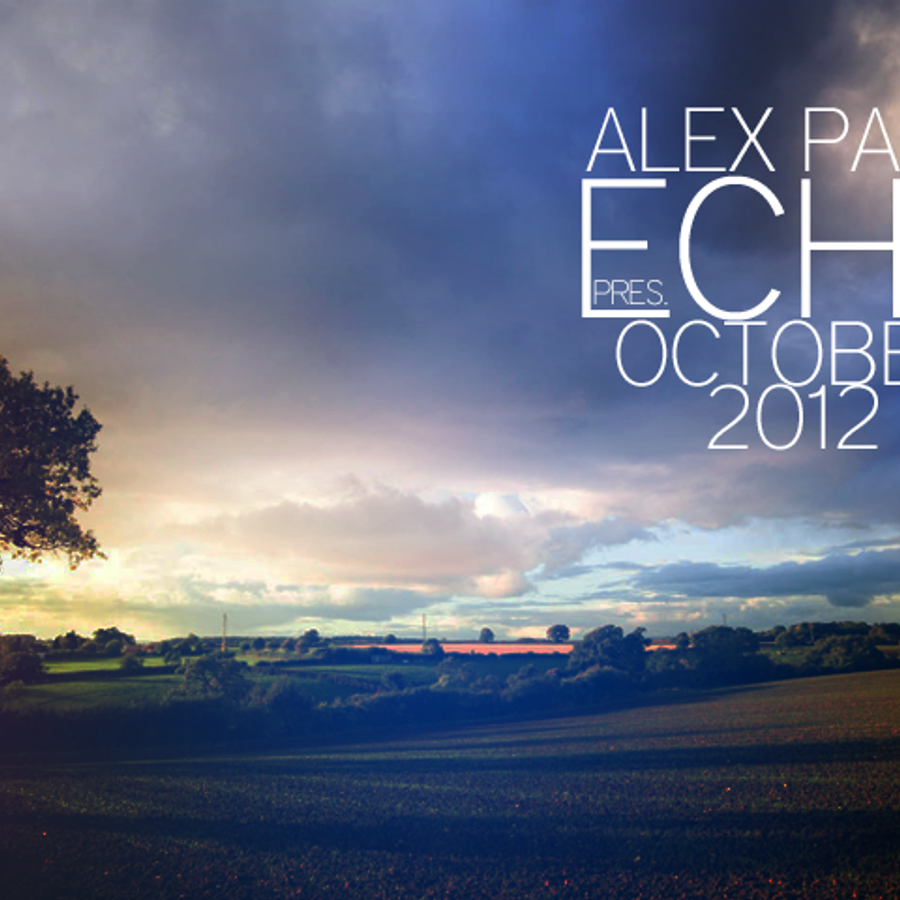 Alex Paun pres. ECHO - October 2012 by Alex Paun | Mixcloud