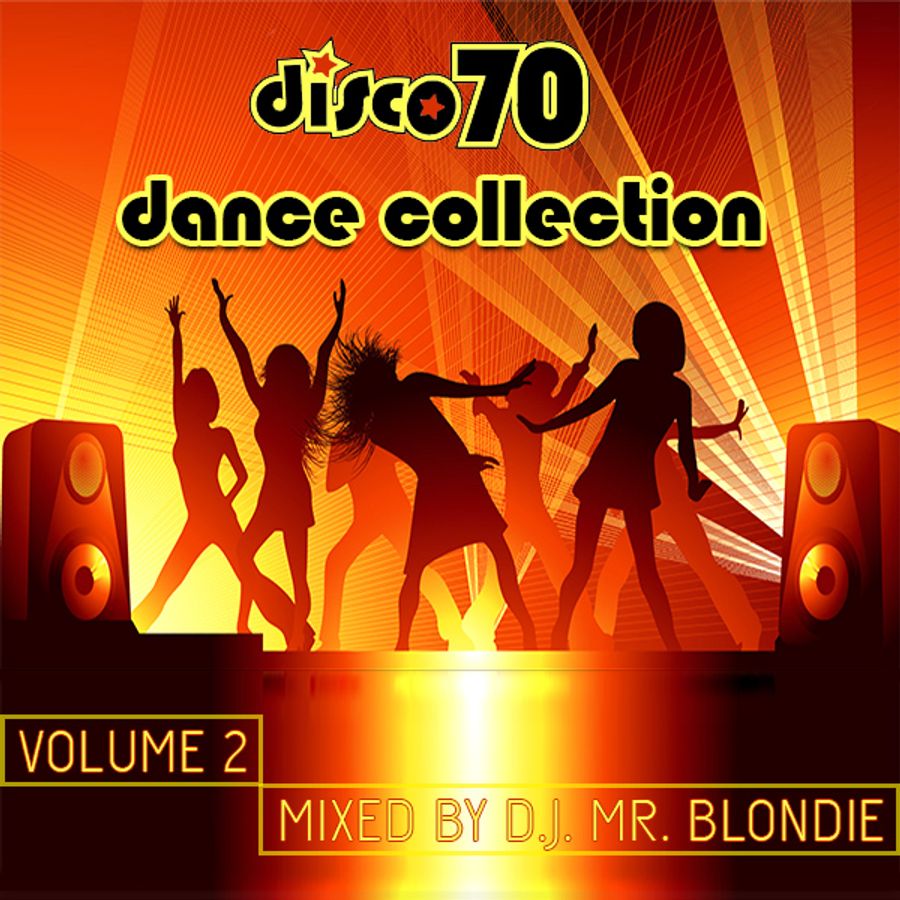 Disco 70 Dance Collection - Vol.2 by D.J. Mr. Blondie | Mixcloud