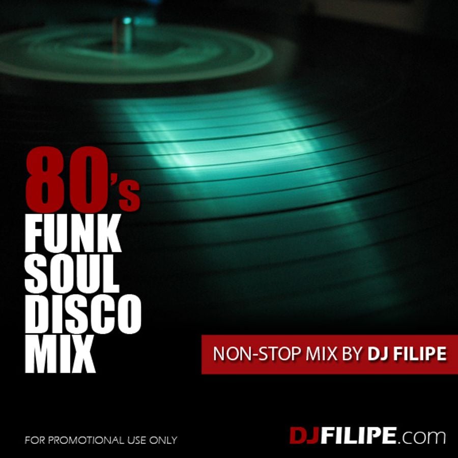 80's Funk+Soul+Disco Mix (2009) by DJ FILIPE | Mixcloud