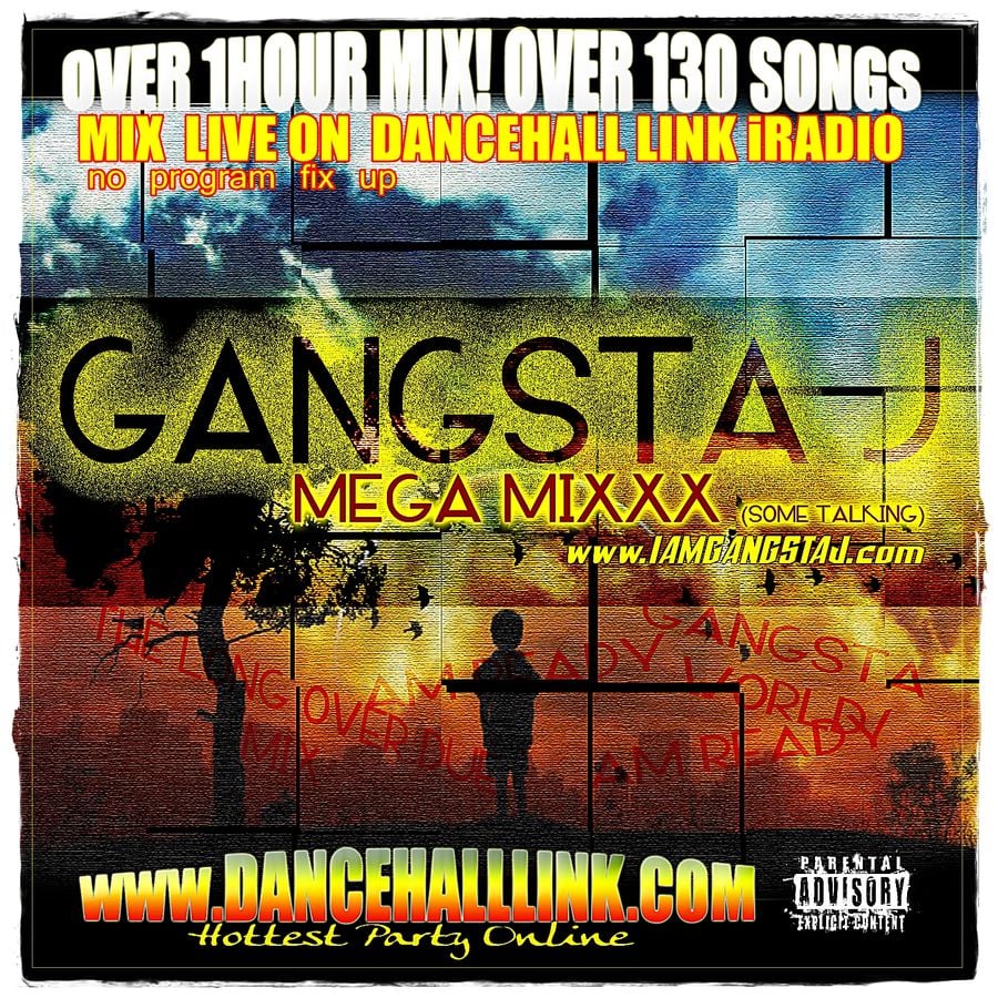 MEGA MIXXX PT1 w GANGSTA J "LIVE MIX" by DANCEHALL LINK iRADIO | Mixcloud