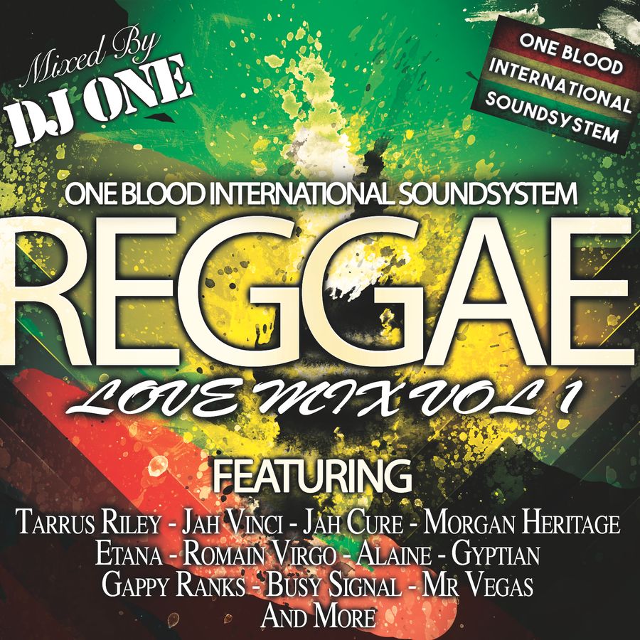 REGGAE LOVE MIX VOLUME 1 CD - DJ ONE - WWW.OFFICIALDJONE.COM by DJ ONE ...