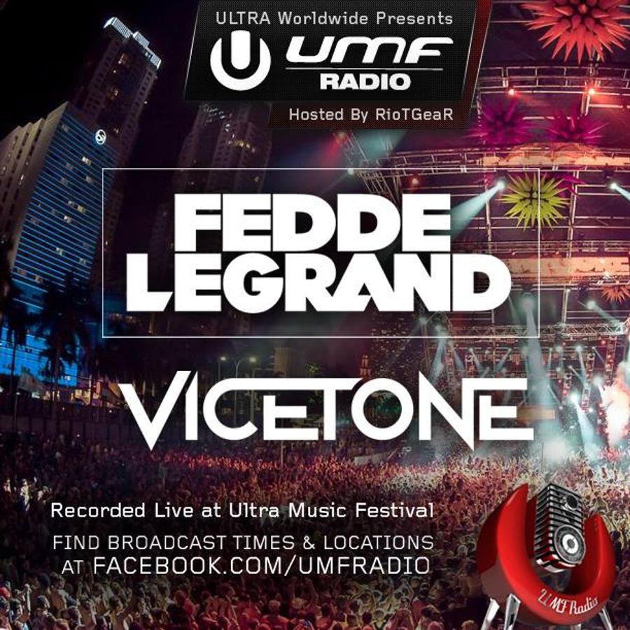 UMF Radio 268 - Fedde Le Grand & Vicetone (Live from Ultra Music ...
