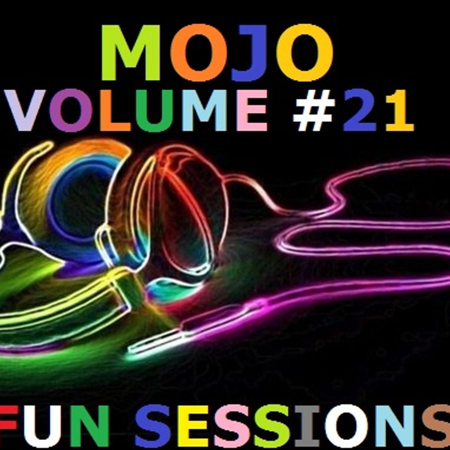 MOJO - VOLUME #21: THE FUN SESSIONS by DJ MOJO * LOS ANGELES | Mixcloud