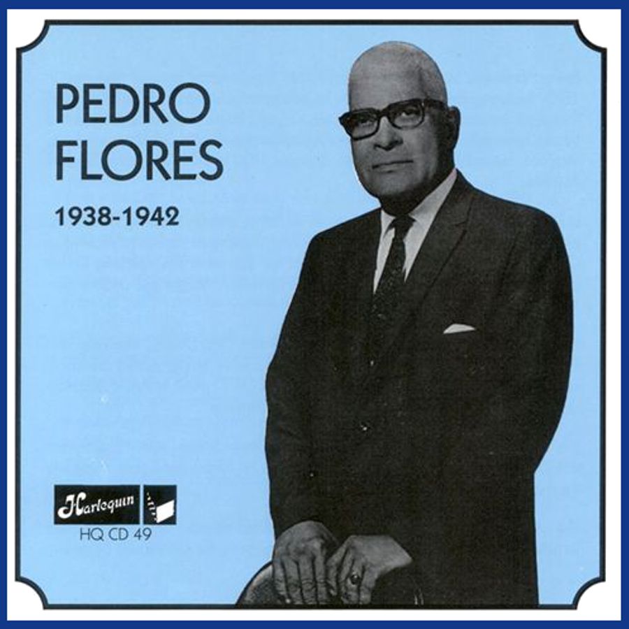 Pedro Flores Sus Composiciones y Sus Interpretes by Sabor Latino ...