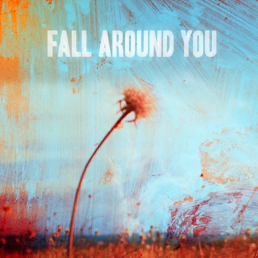 Fall Around You by typeitasoneword | Mixcloud