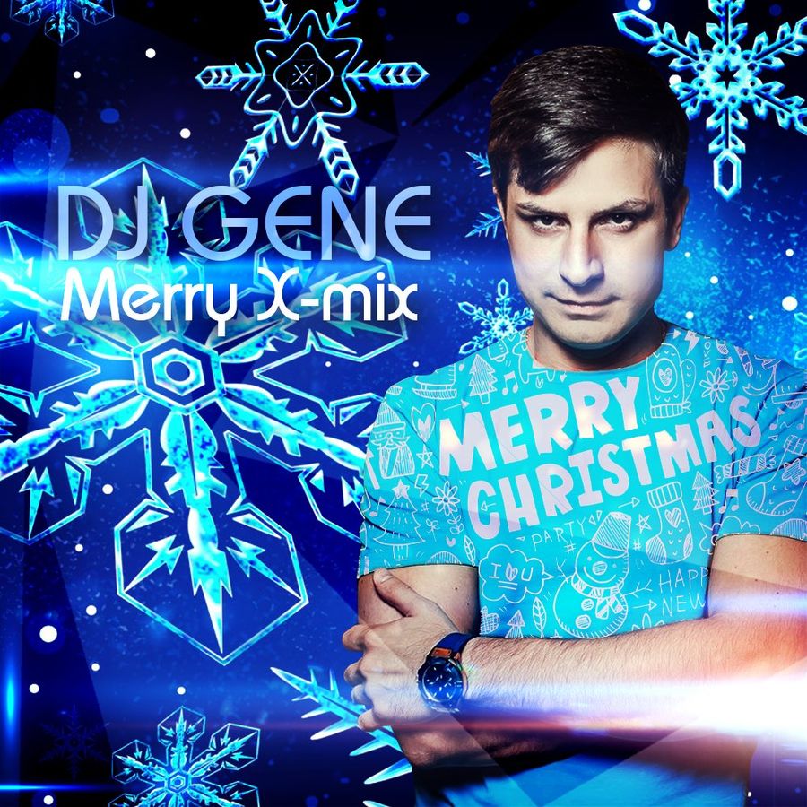 DJ GENE - Merry X-mix by DJ GENE listeners | Mixcloud