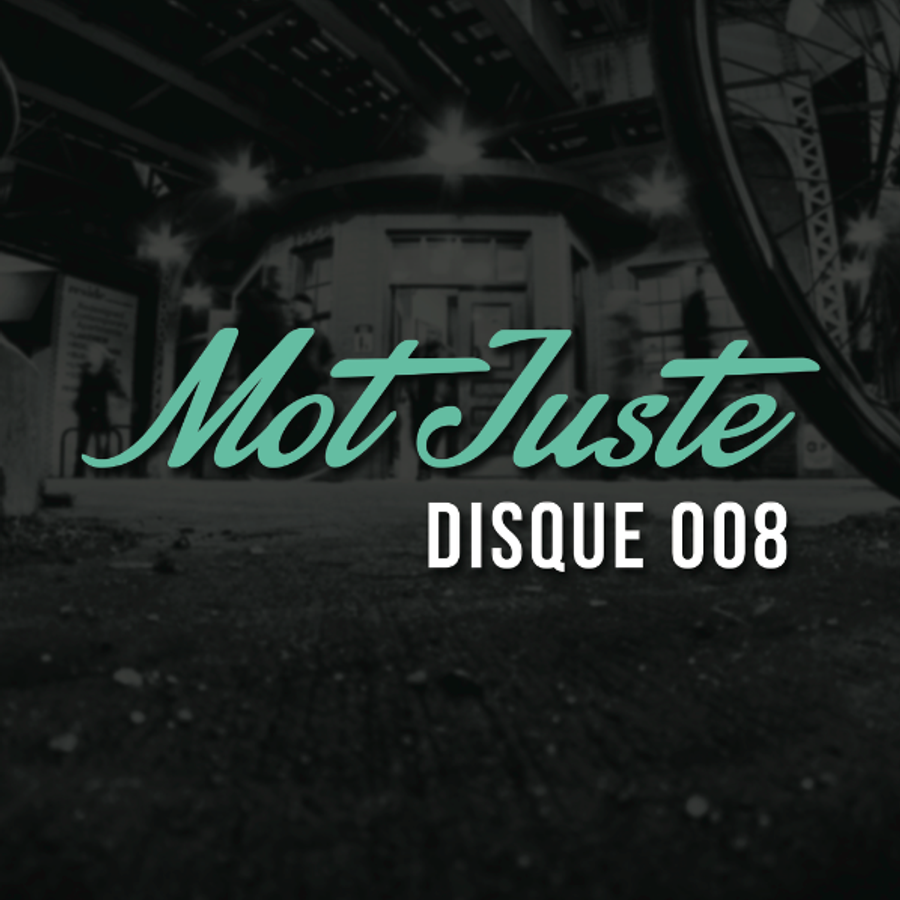 Mot Juste - Disque 008 by motejustemusic listeners | Mixcloud
