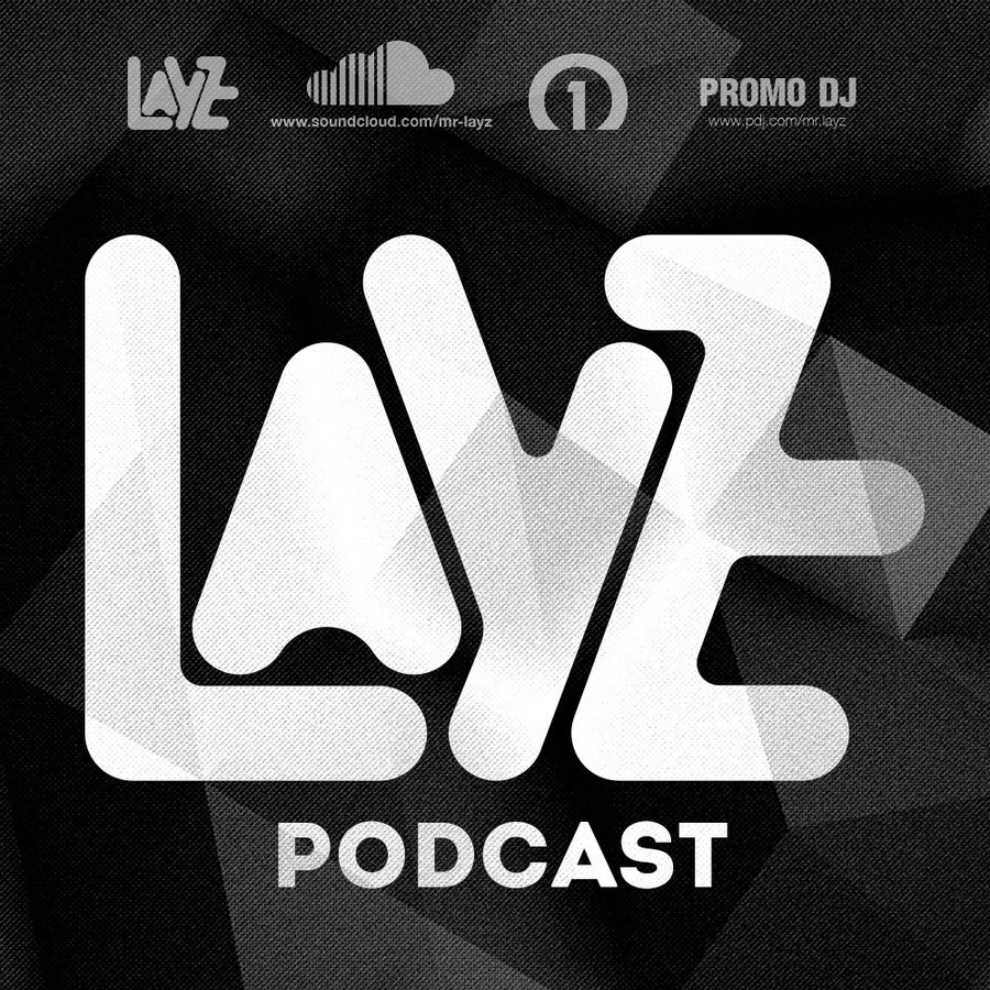 LAYZ Podcast #1 by LAYZ | Mixcloud