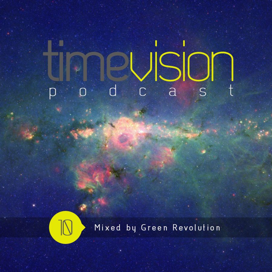 Time Vision 10 by Green Revolution by Time Vision Podcast | Mixcloud