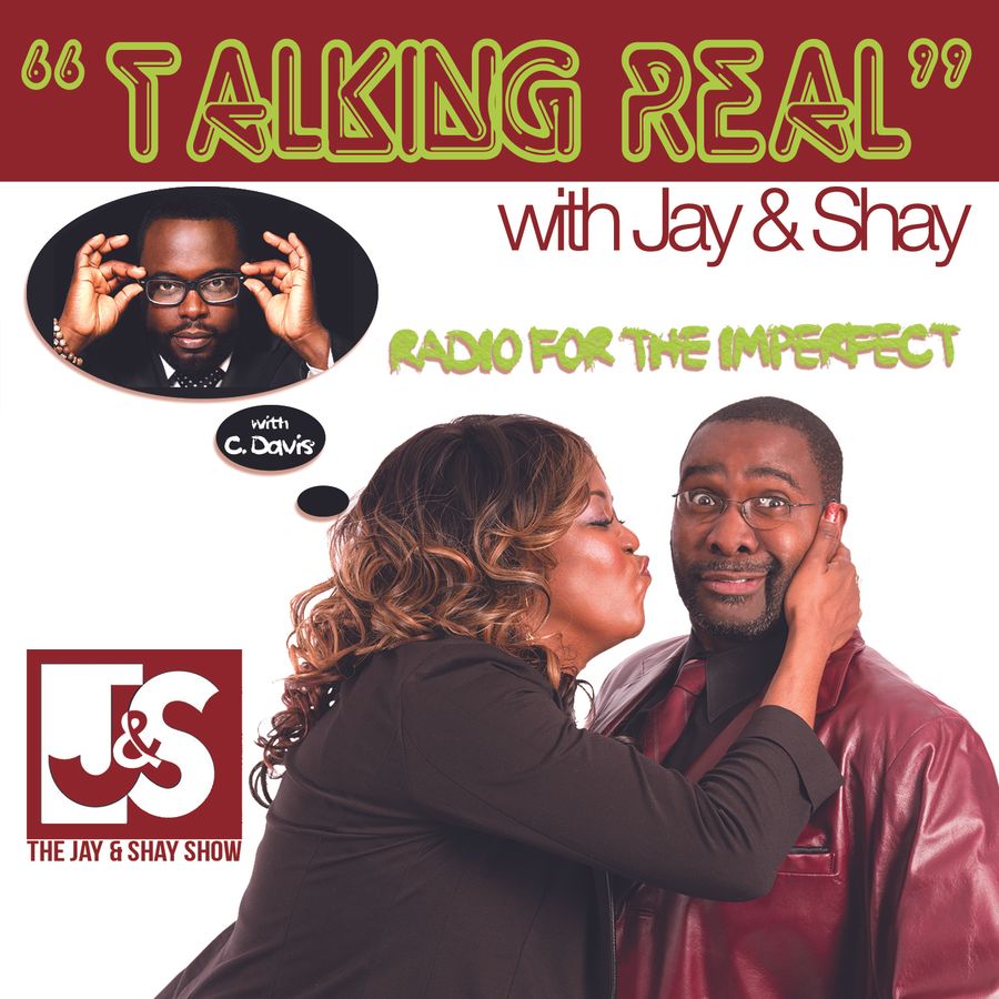 Talking Real with Jay and Shay The Jay and Shay Show 06/05/15 by The Jay and Shay Show | Mixcloud