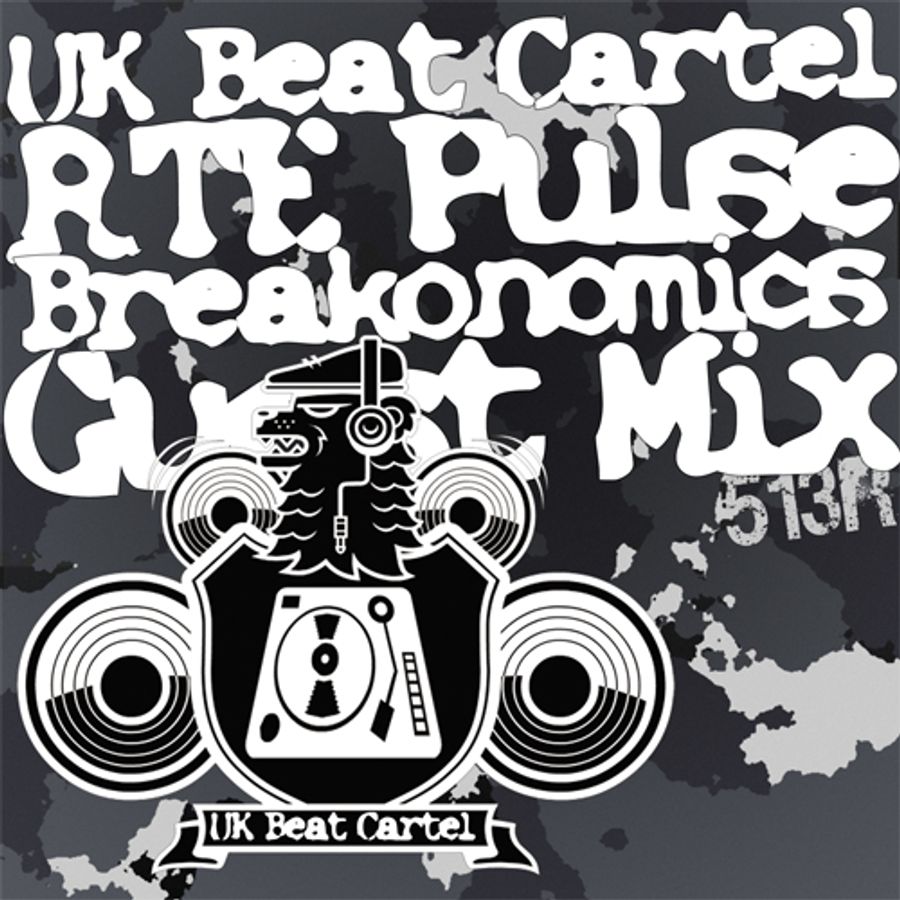 RTE Pulse Breakonomics: UK Beat Cartel Guest Mix by EvilKeg Breakbeat ...