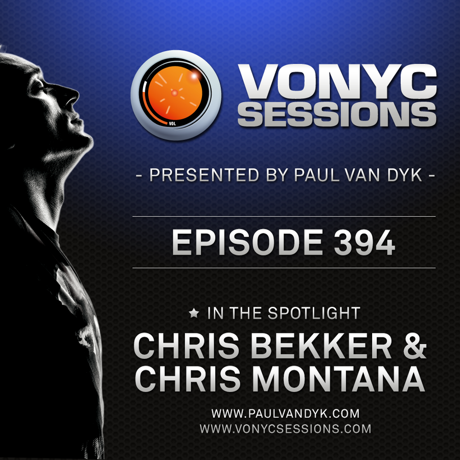 Paul van Dyk's VONYC Sessions 394 - Chris Bekker & Chris Montana by ...