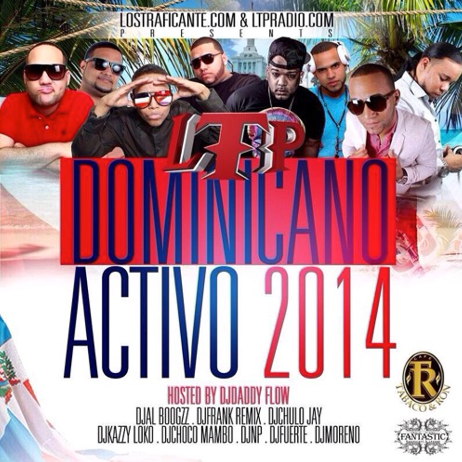 DJ Chulo Jay-Dominicano Activo Reggaeton Mix 2014 (LTP) by Chulo Jay ...